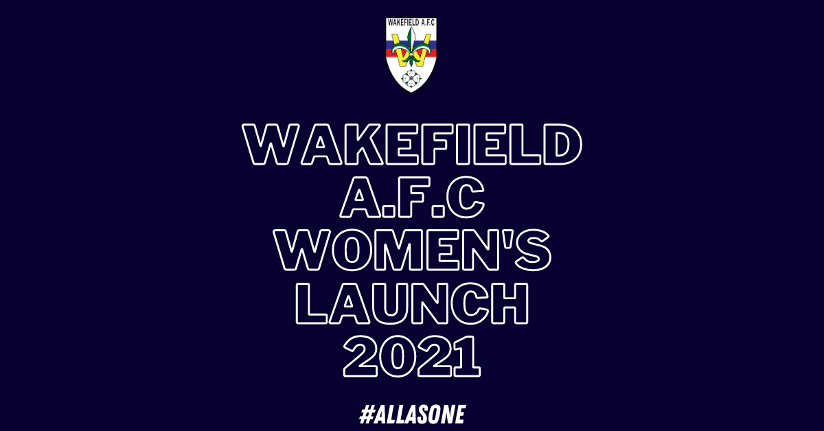 WAKEFIELD A.F.C TO LAUNCH WOMEN'S TEAM IN 2021! - wakefieldafc.co.uk